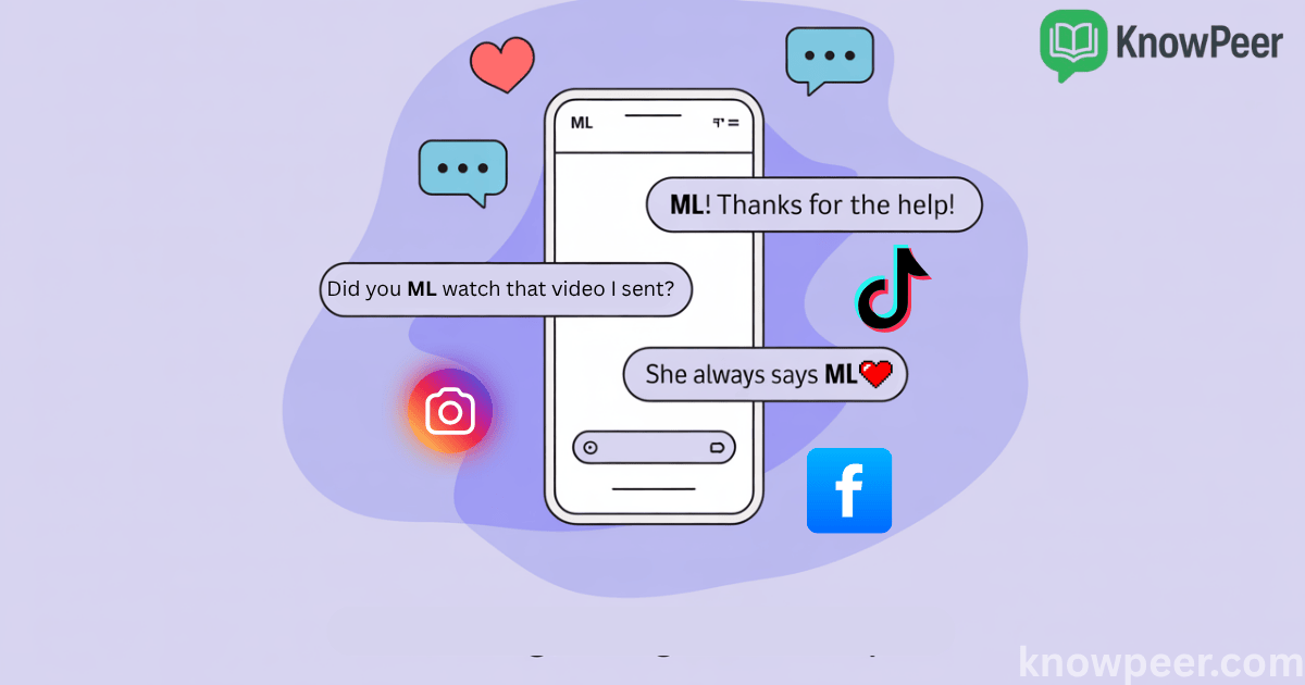 What Does ML Meaning in Text? Real Meaning, Usage & Examples - KnowPeer