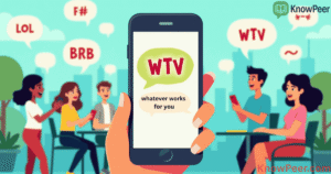 What Does WTV Mean in Texting? Meaning & How to Use It - KnowPeer