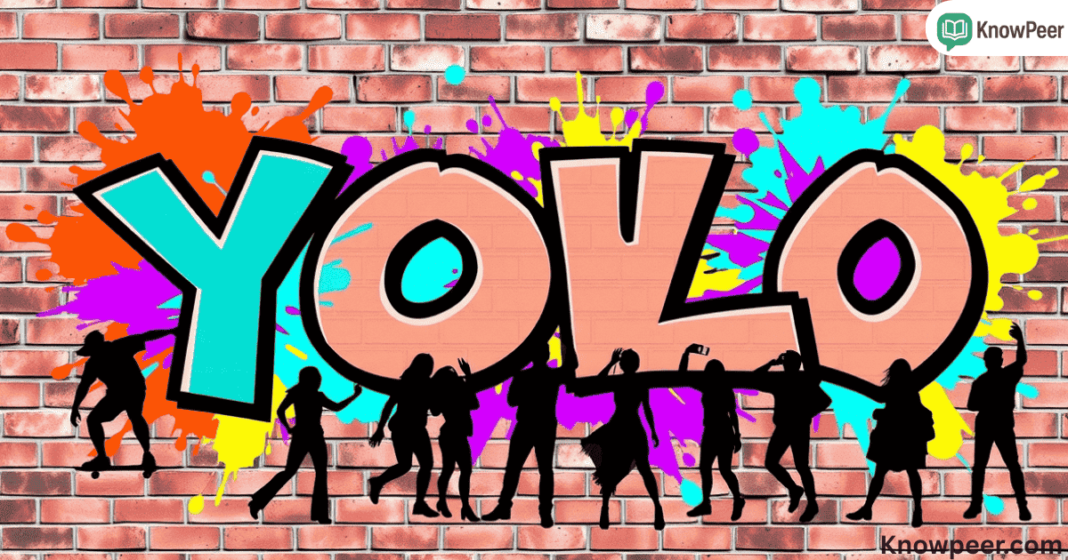 YOLO Meaning: Origin, Usage, and Why It Still Matters Today - KnowPeer